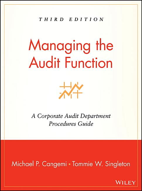 Managing the Audit Function: A Corporate Audit Department Procedures ...