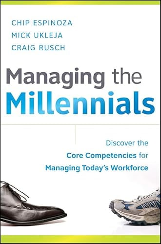 Pre-Owned Managing the Millennials: Discover the Core Competencies for ...