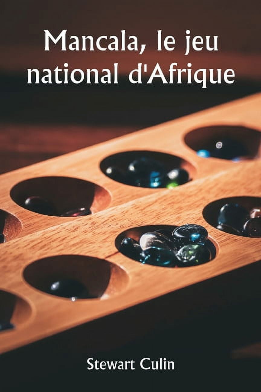 Mancala, le jeu national d'Afrique, (Paperback) - Walmart.com