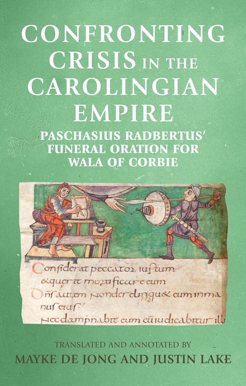 Manchester Medieval Sources Confronting Crisis in the Carolingian ...