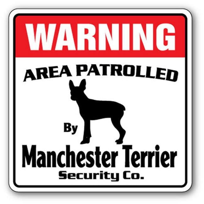 Manchester Terrier Security Sign - Area Patrolled Pet Guard Patrol ...