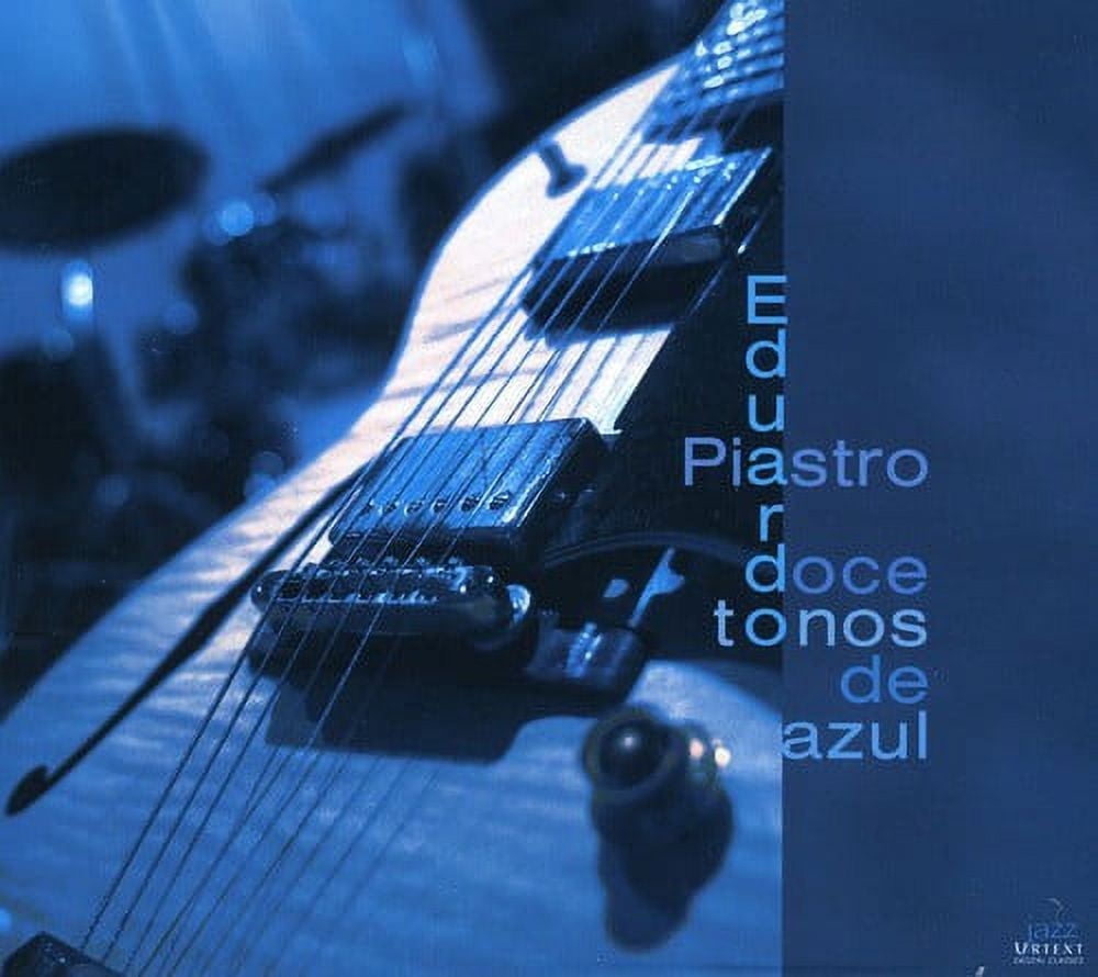 Mancini / Santella / Eduardo Piastro Jazz Quartet - Twelve Tones of ...