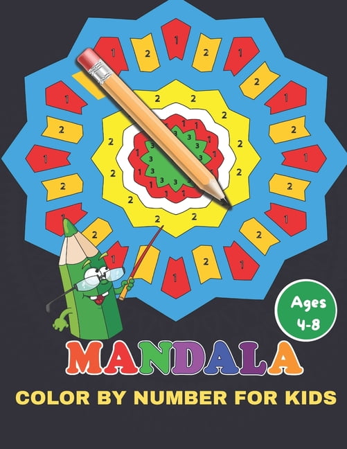 Mandala Color By Number For Kids Ages 4-8: A Kids with Fun, Easy, and ...