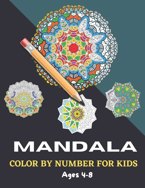 Mandala Color By Number For Kids Ages 4-8: A coloring book with 50 ...