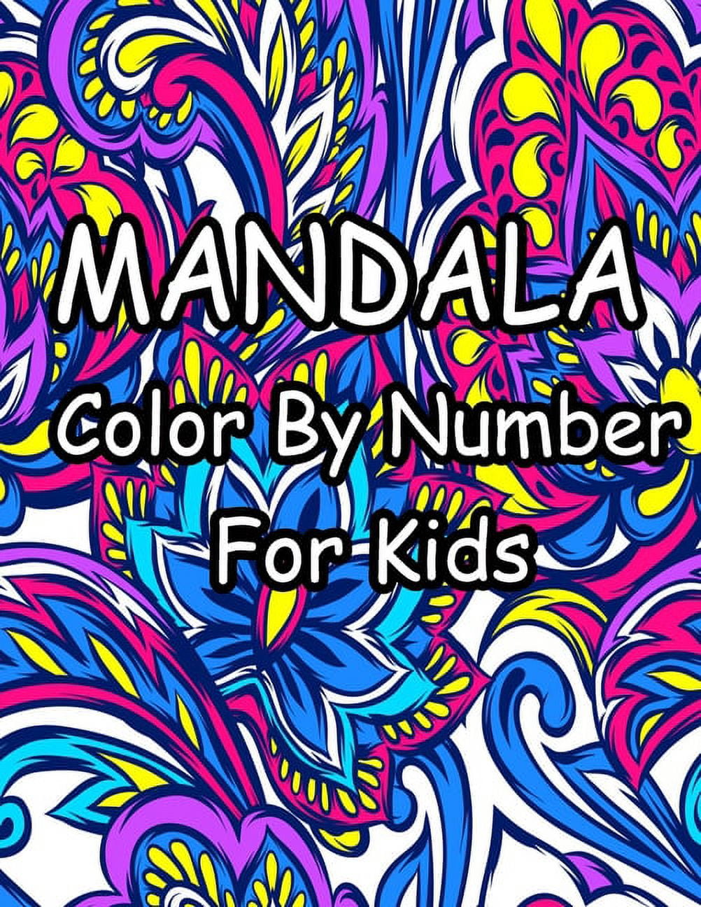 Mandala Color by Number for Kids : Beautiful Color by Number Mandalas ...