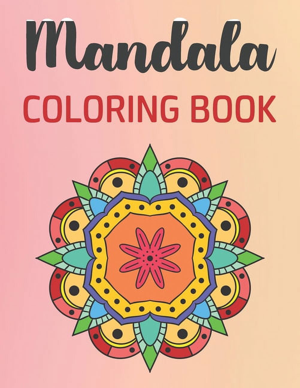 Mandala Coloring Book: 30 Gorgeous Mandalas for Meditation, Stress ...