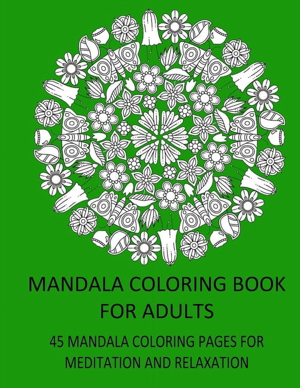 Mandala Coloring Book for Adults 45 Mandala Coloring Pages for ...