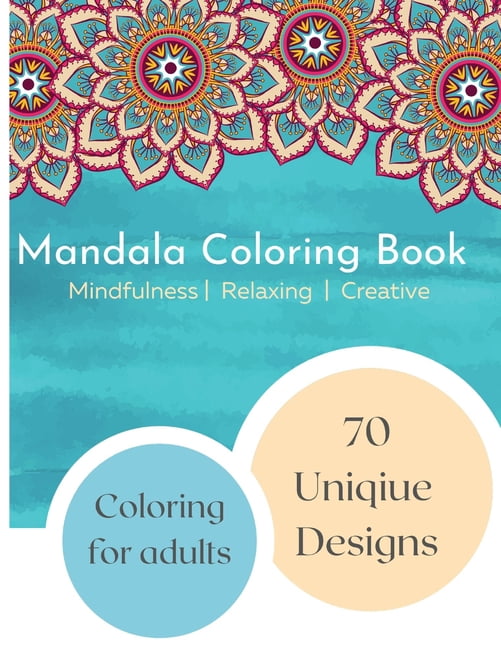 Mandala Coloring Book Adults Coloring Book: Mindfulness Relaxing ...