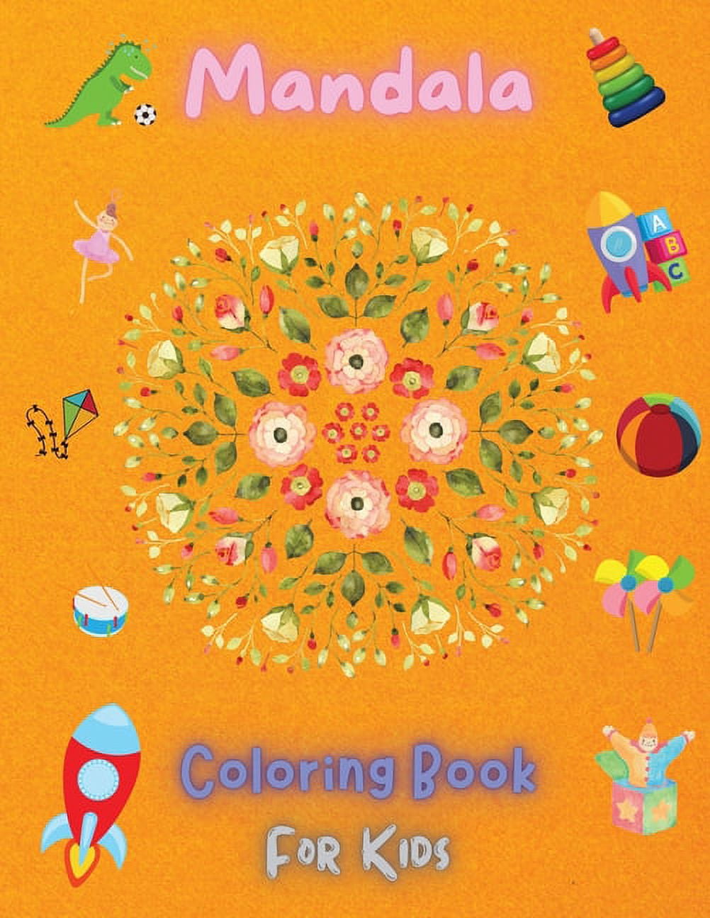 Mandala Coloring Book For Kids: Coloring Book with Easy, Fun and ...