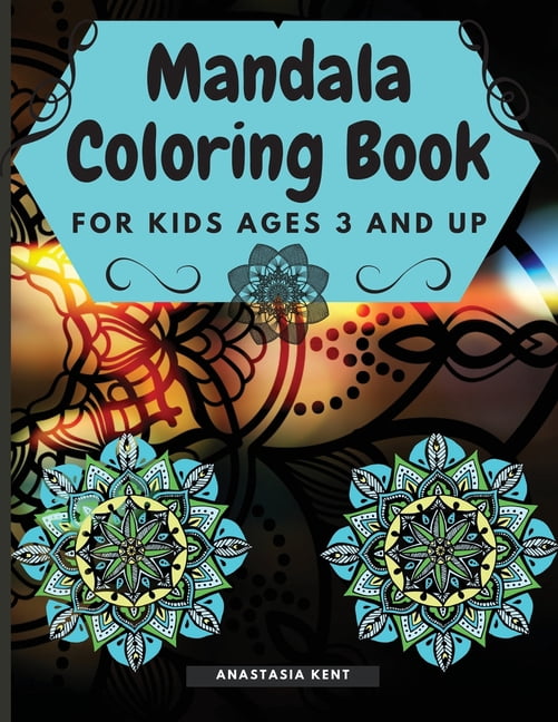 Mandala Coloring Book for Kids Age 3 and UP: Cute coloring book with ...