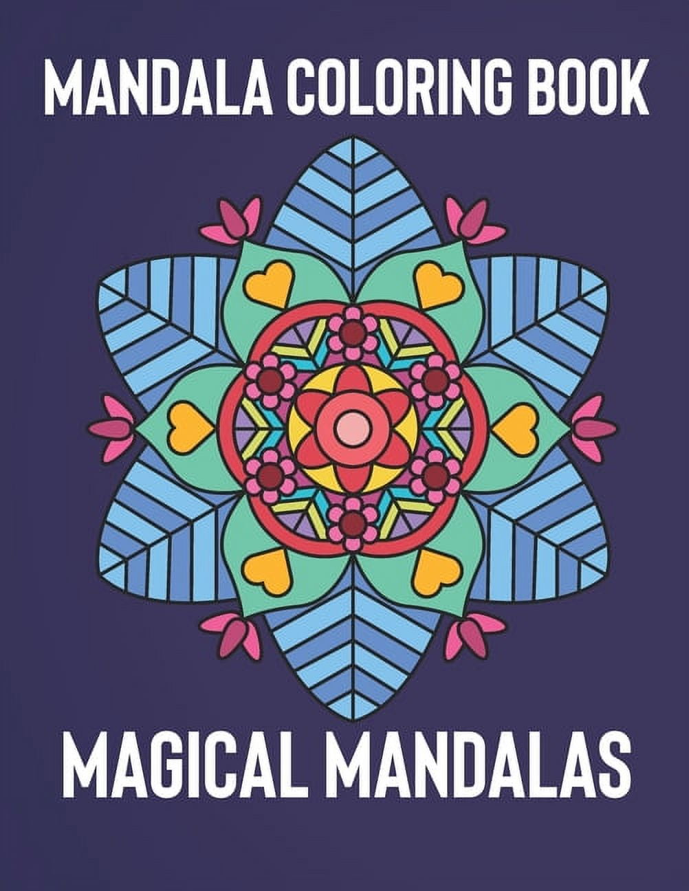 Mandala Coloring Book: Magical Mandalas - An Adult Coloring Book with ...