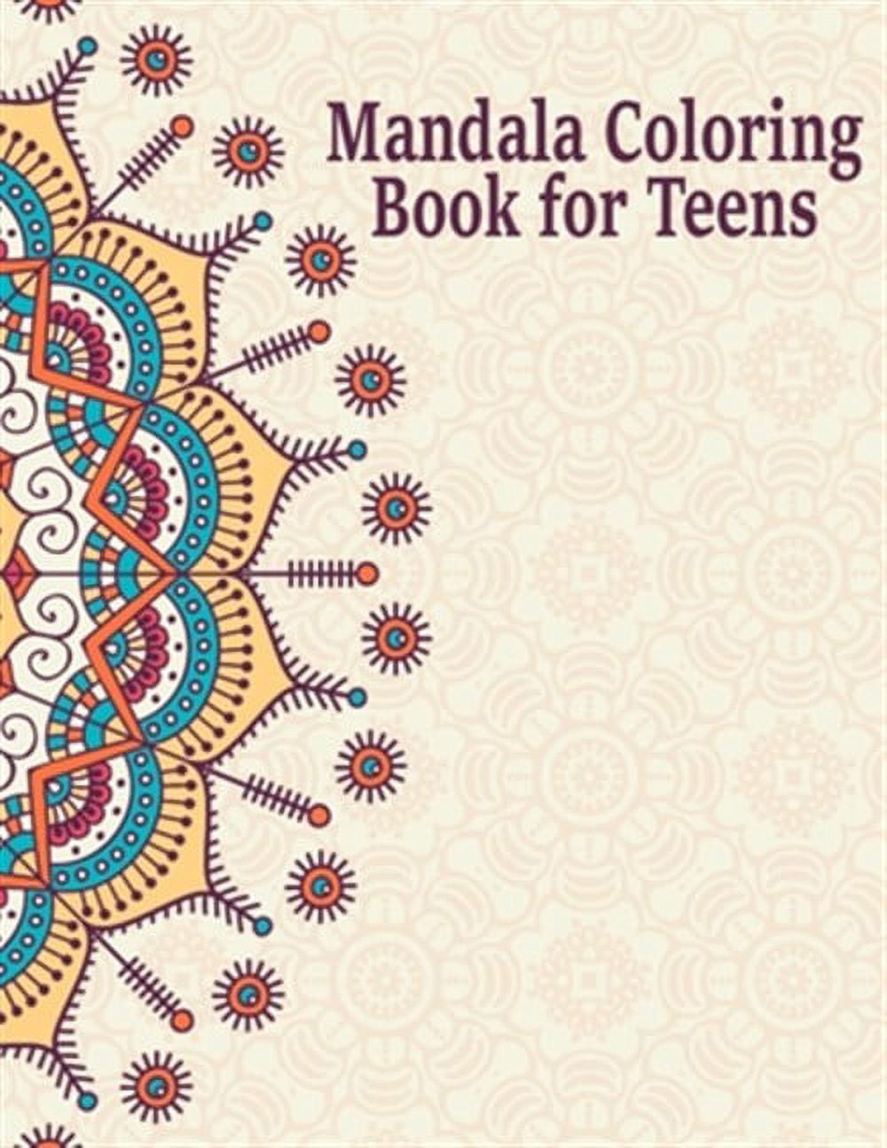 Mandala Coloring Book for Teens : Creative Mandalas Art Book for ...
