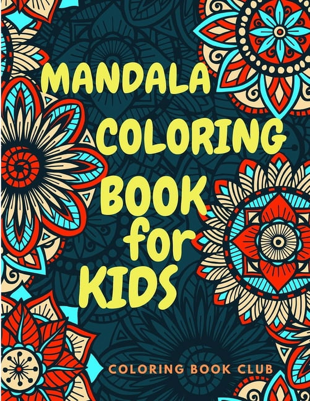 Mandala Coloring Book for Kids: Coloring Book for Kids ages 4-8 ...