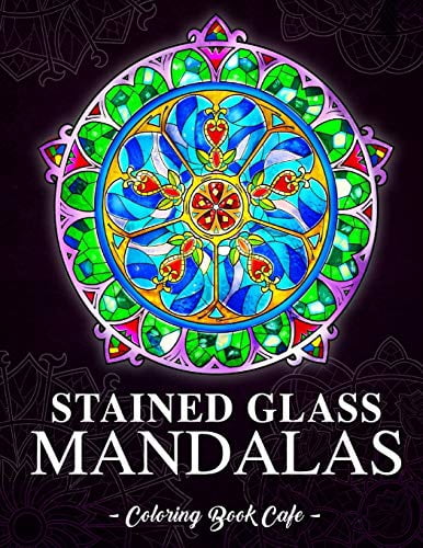 Pre-Owned Mandala Coloring Books: Stained Glass Mandalas: An Adult ...
