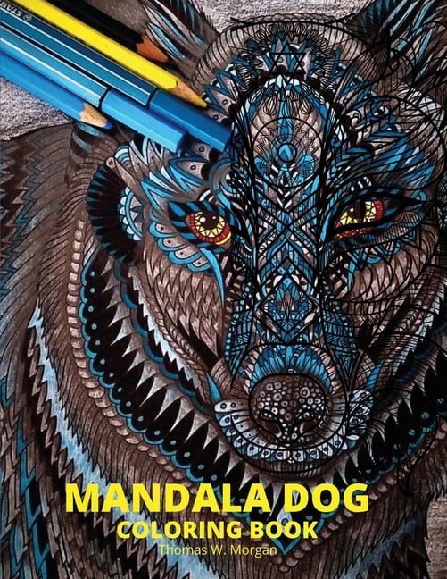 Mandala Dog Coloring Book: Stress Relieving Mandala Designs with Dogs for Adults - Premium ...