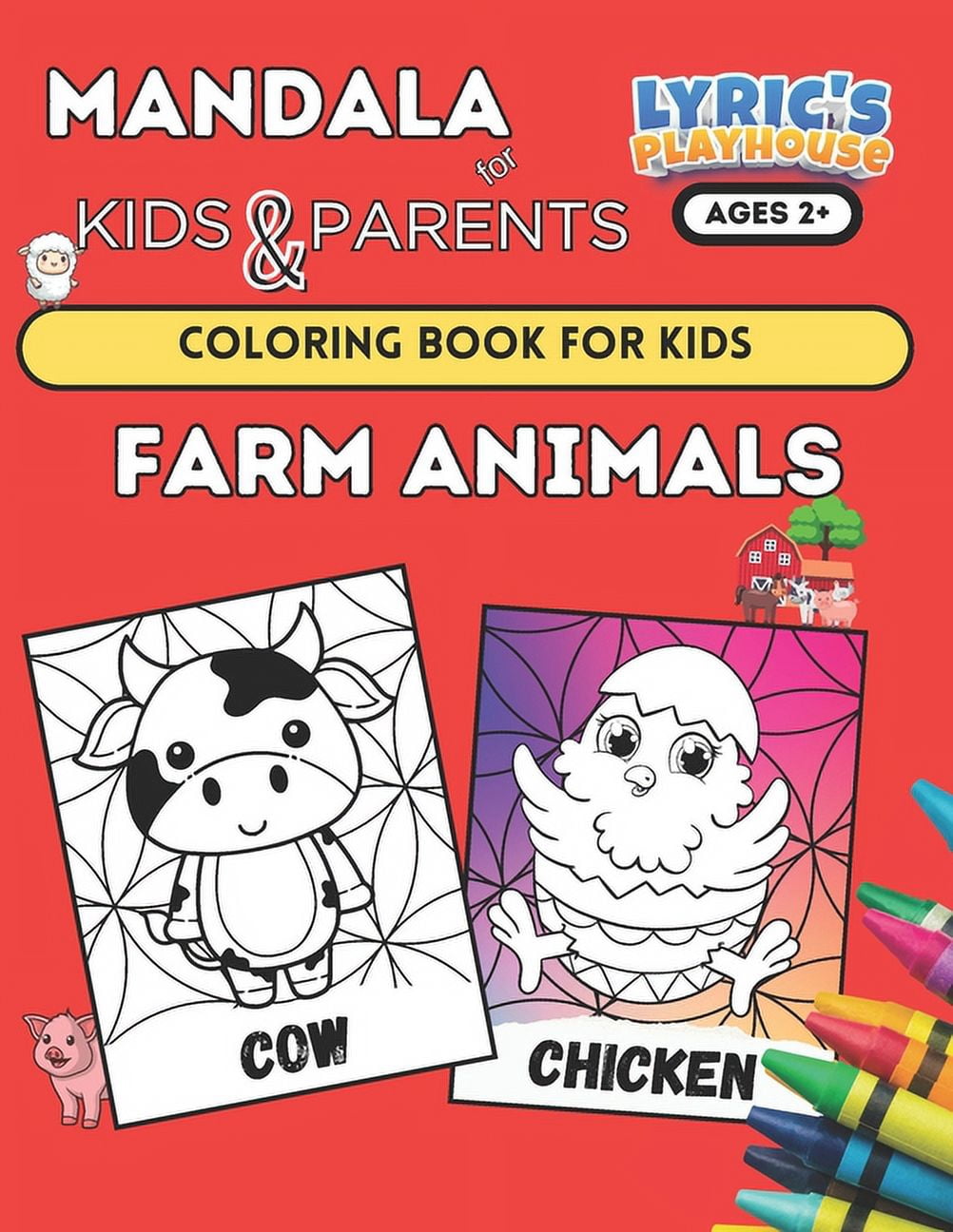 Mandala for KIDS & PARENTS: FARM ANIMALS Coloring Book for KIDS Age 2 ...