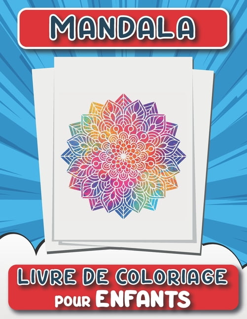 Mandala Livre de Coloriage Pour les Enfants: 50+ pages de pages à ...