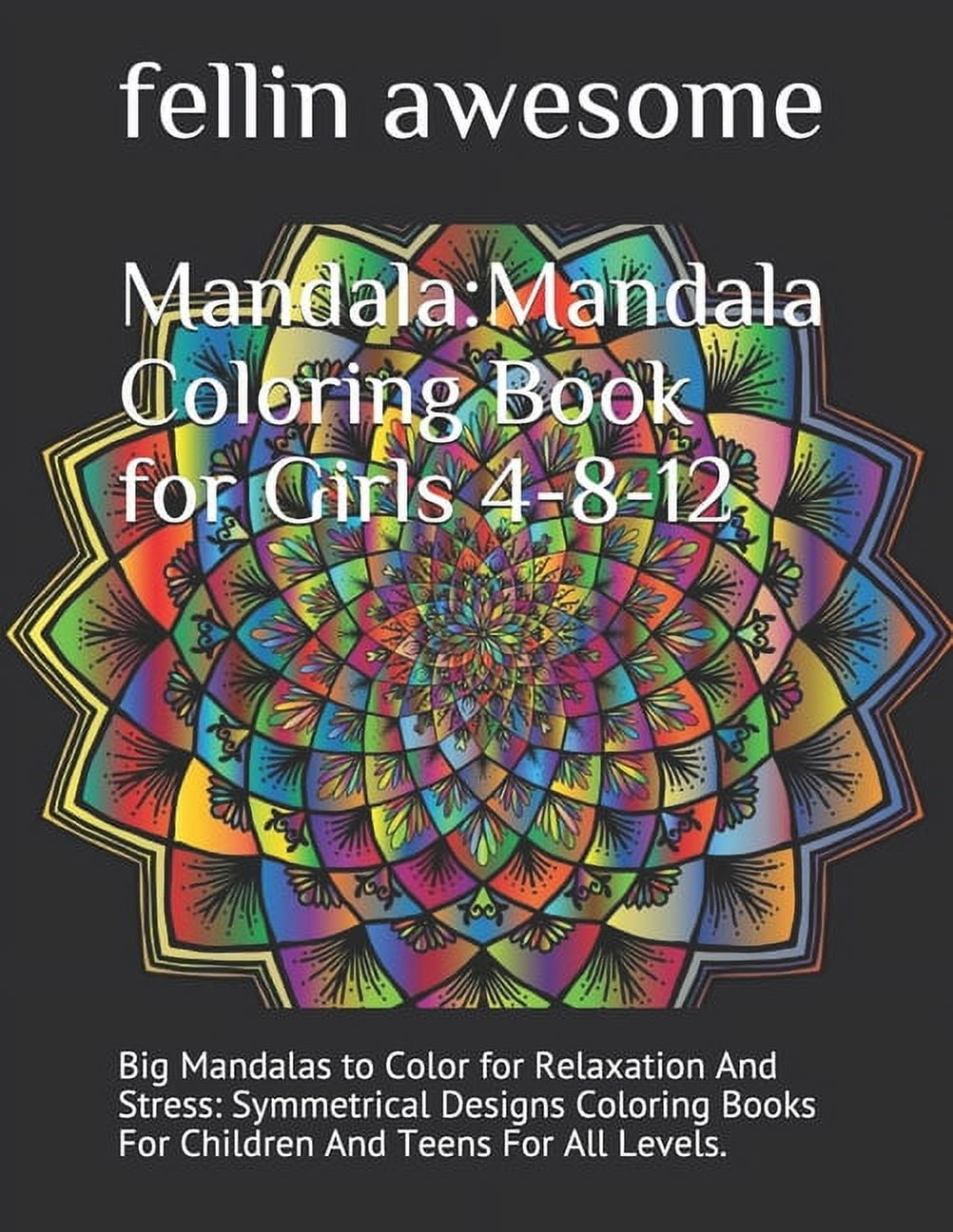 Mandala: Mandala Coloring Book for Girls 4-8-12: Big Mandalas to Color ...