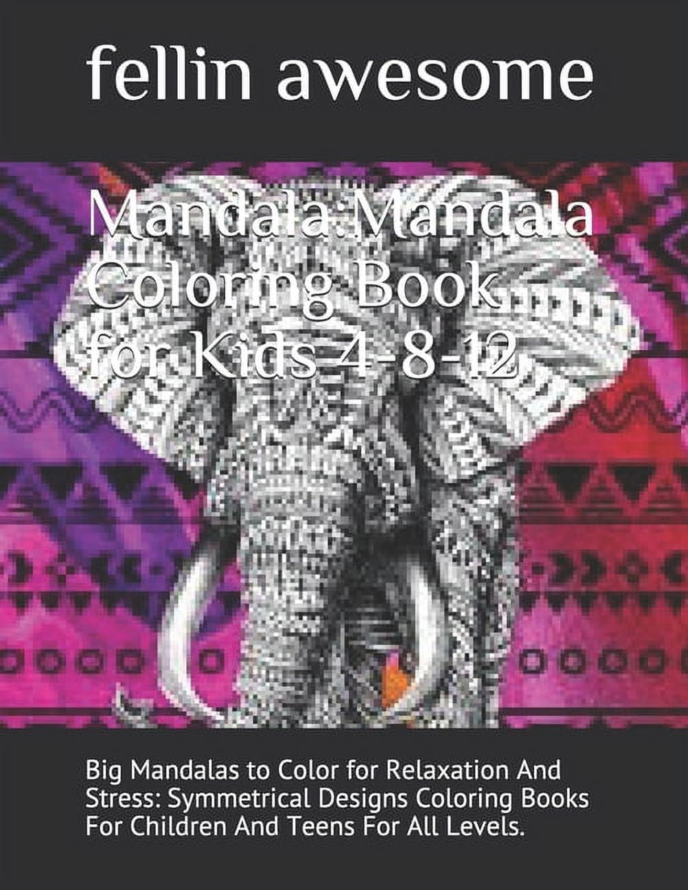 Mandala: Mandala Coloring Book for Kids 4-8-12: Big Mandalas to Color ...