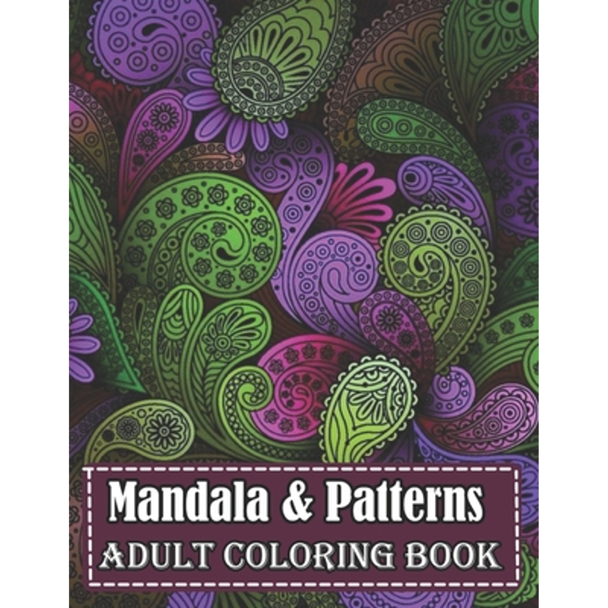 Mandala & Patterns Adult Coloring book: Beautiful Coloring Book with ...