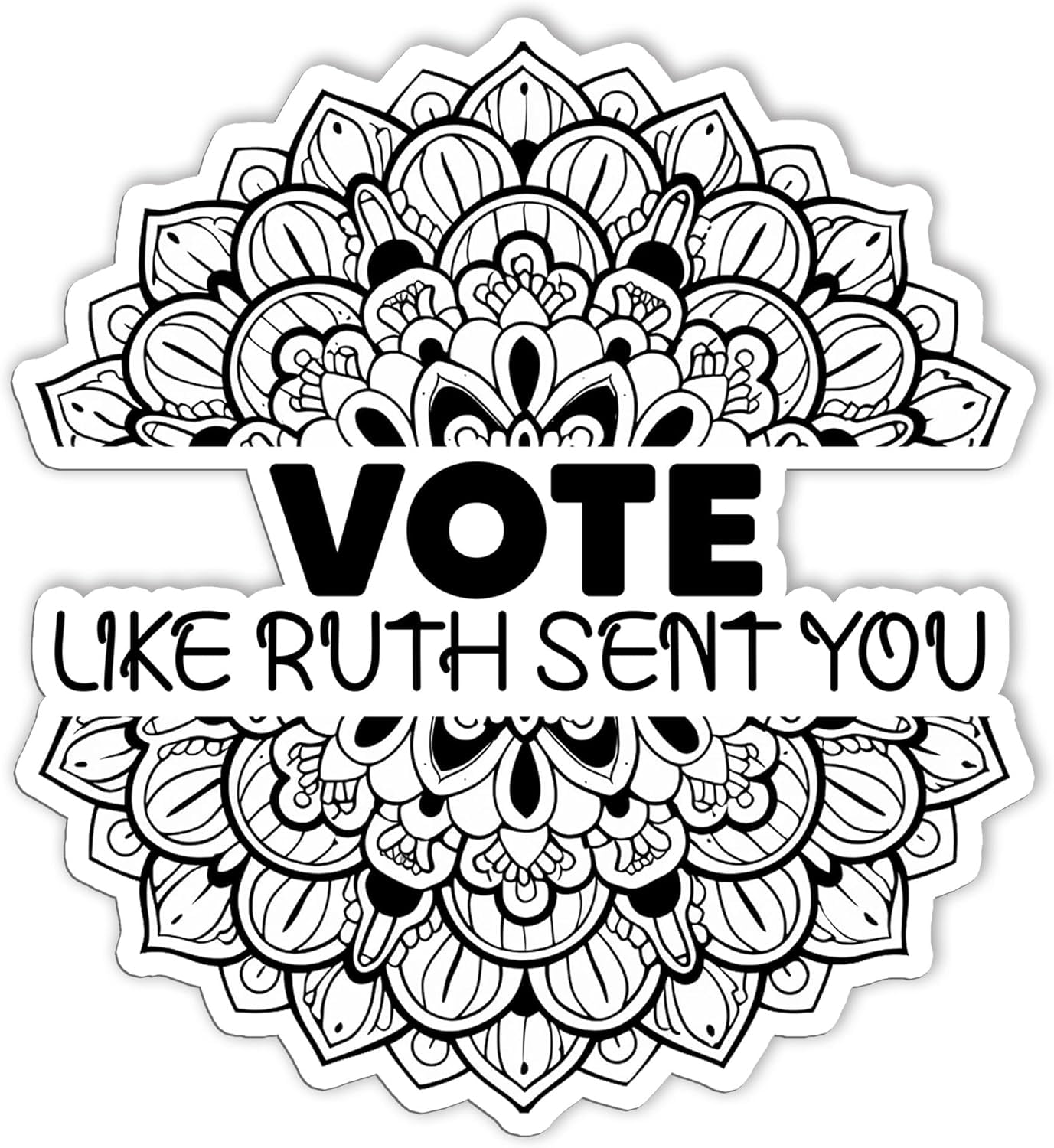 Mandala Timeless Artistic Vote Like Ruth Sent You Decal Sticker for ...