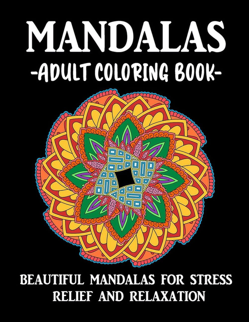 Mandalas Adult Coloring Book Beautiful Mandalas for Stress Relief and ...