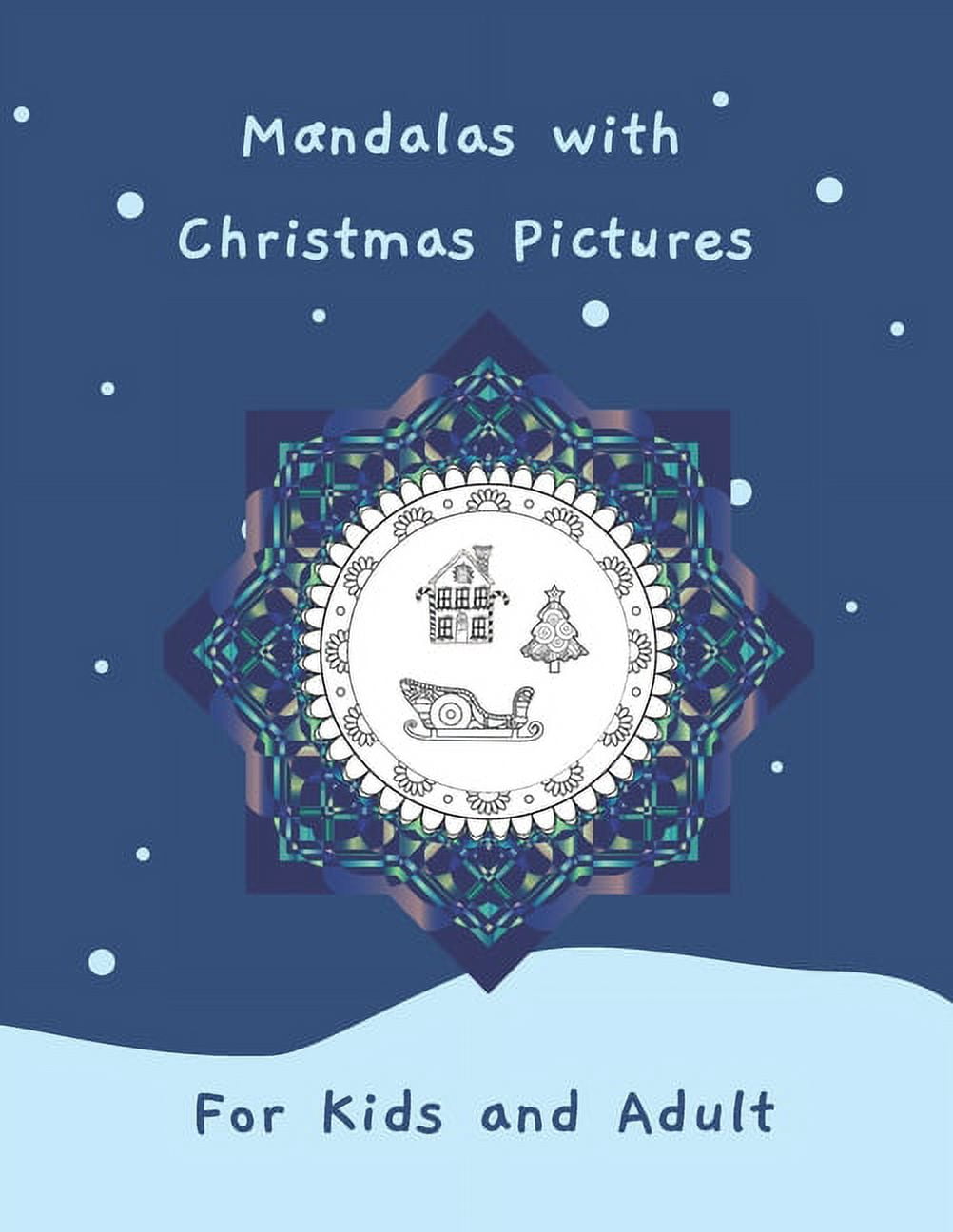 Mandalas with Christmas Pictures for Kids and Adult : Christmas Circles ...