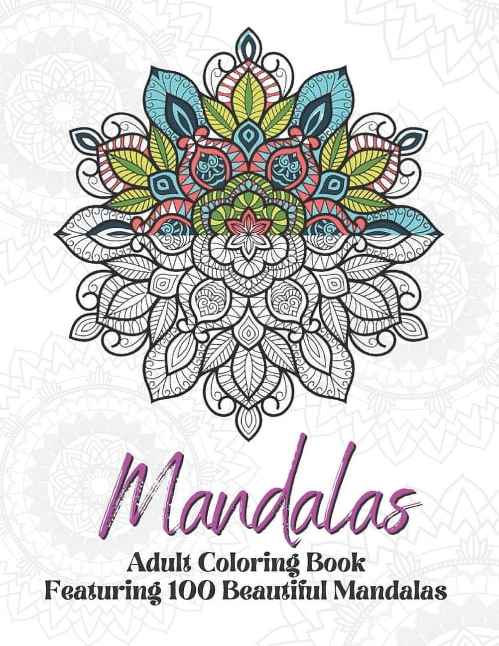 Mandalas: Coloring Book With 100 Mandalas: Adult Coloring Book ...