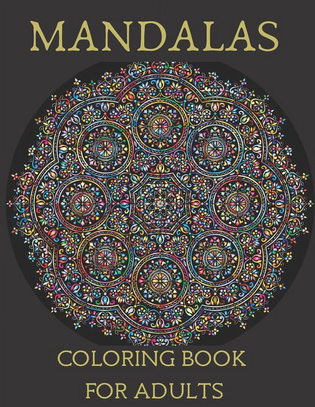 Mandalas Coloring Book for Adults: Mandala Coloring Book for Meditation ...
