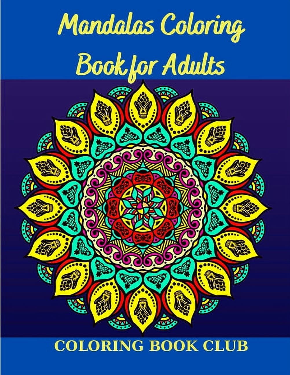 Mandalas Coloring Book for Adults - Walmart.com