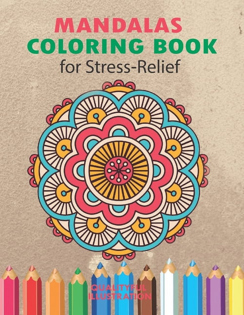 Mandalas Coloring Book for Stress Relief: An Adults Coloring Book for ...