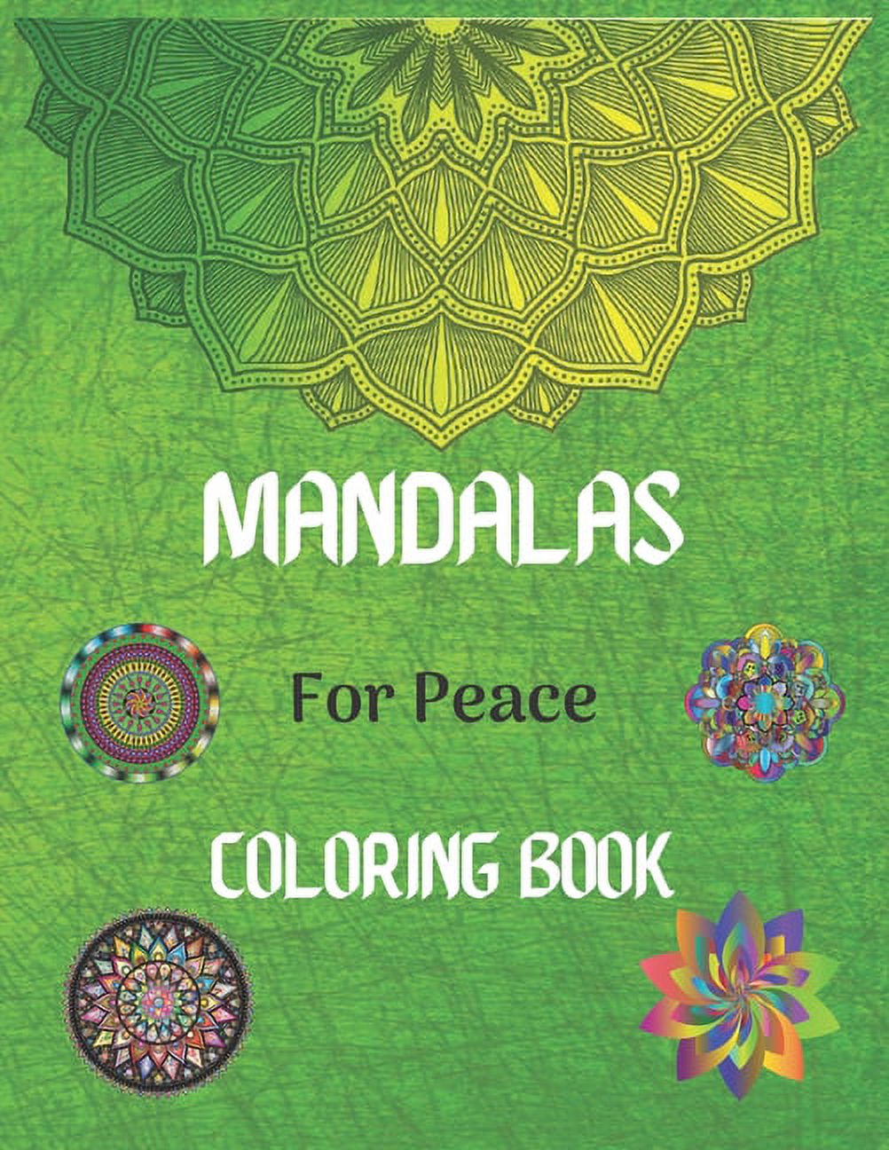 Mandalas For Peace Coloring Book: Color to Relax, Create and Stress ...