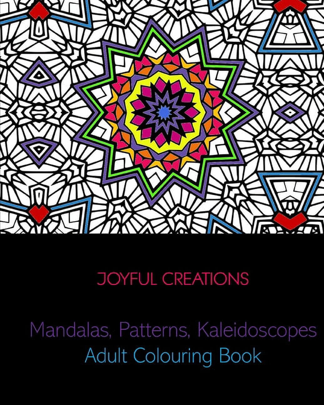 Mandalas, Patterns, Kaleidoscopes: Adult Colouring Book, (Paperback) - Walmart.com