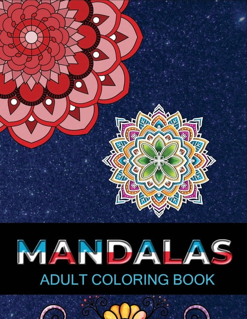 Mandalas adult coloring book: Adult Coloring Book 100 Mandala Images Stress Management Coloring ...