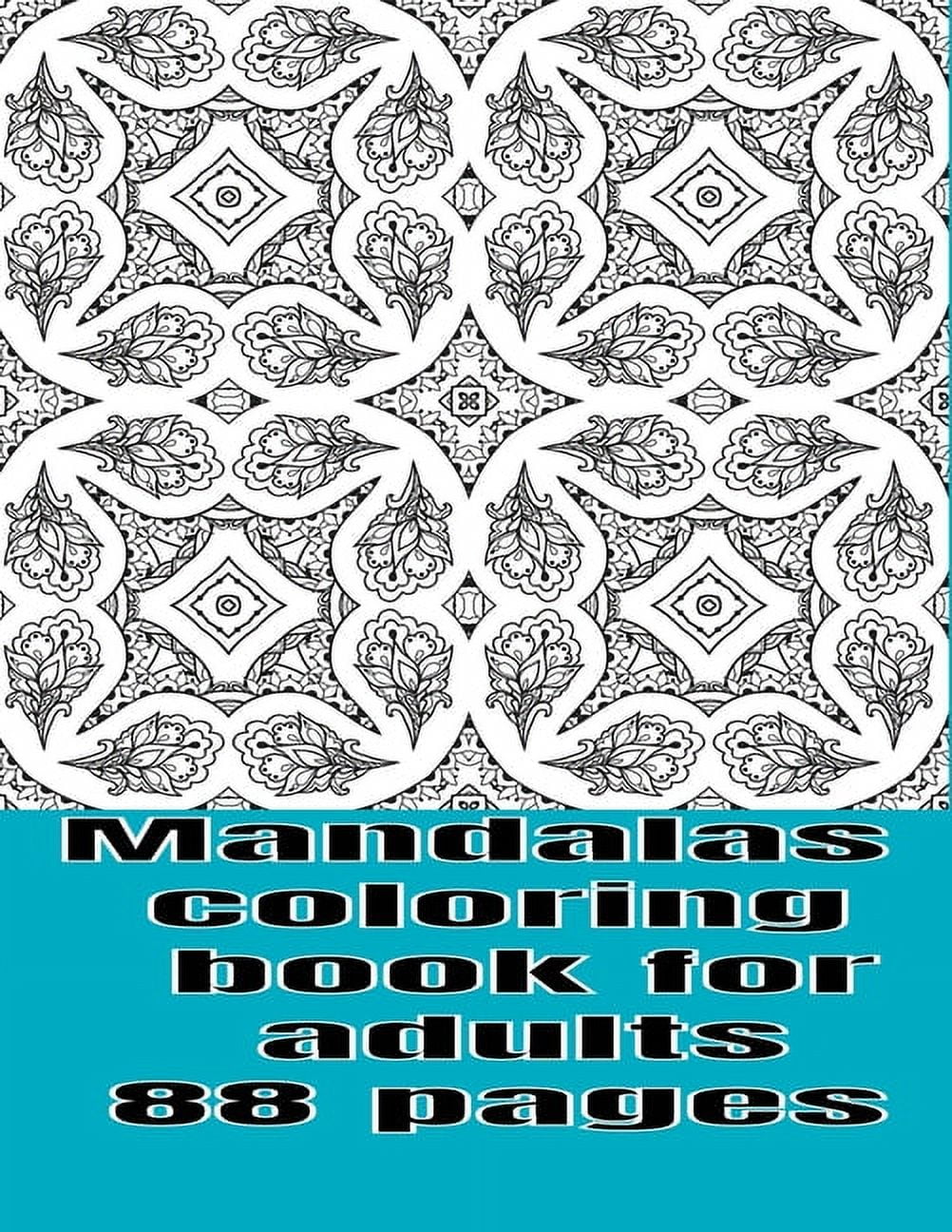 Mandalas coloring book for adults 88 pages : Mandalas coloring book for ...