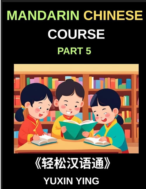 Mandarin Chinese Course (Part 5)- The Complete Self-Learn Chinese ...