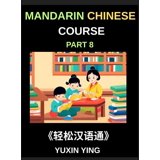 Mandarin Chinese Course (Part 8)- The HSK All-Level Chinese Companion ...