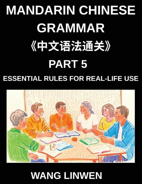 Mandarin Chinese Grammar (Part 5)- Essential Rules for Real-Life Use ...