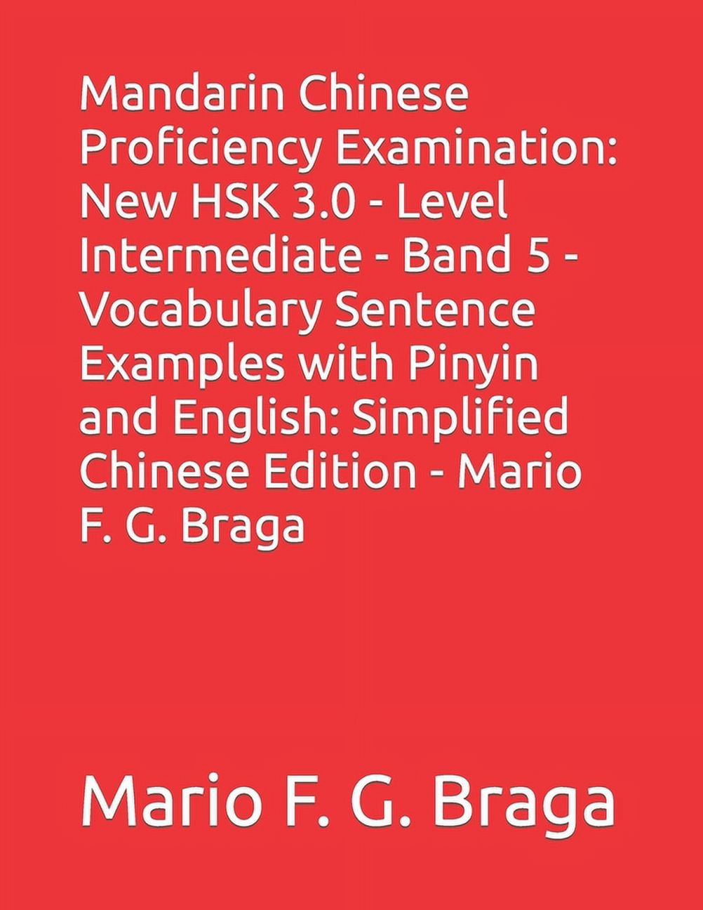 Mandarin Chinese Proficiency Examination: New Hsk 3.0: Mandarin Chinese ...