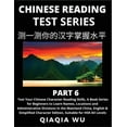 Mandarin Chinese Reading Test Series (Part 6): A Book Series for ...
