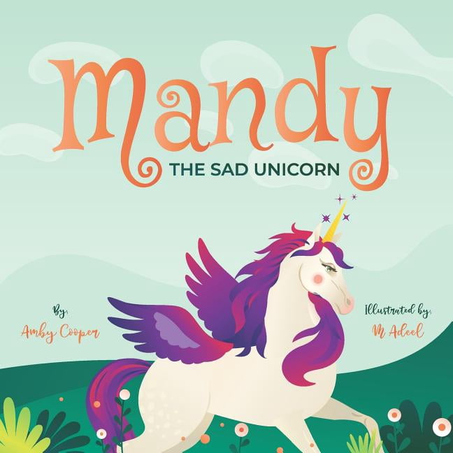 Mandy The Sad Unicorn : Short Bedtime Stories About Unicorns, Unicorn ...