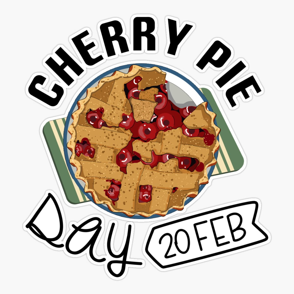 Maneki 20 Ebruary Cherry Pie Day - Wacky Holidays Sticker, Phone Decal ...