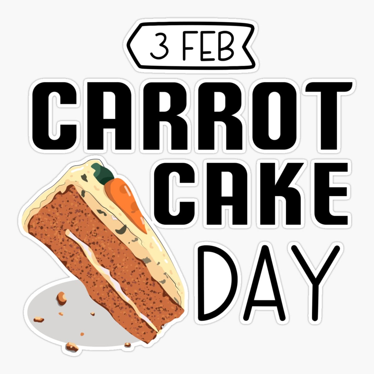 Maneki 3 Ebruary Carrot Cake Day - Wacky Holidays Sticker, Phone Decal ...