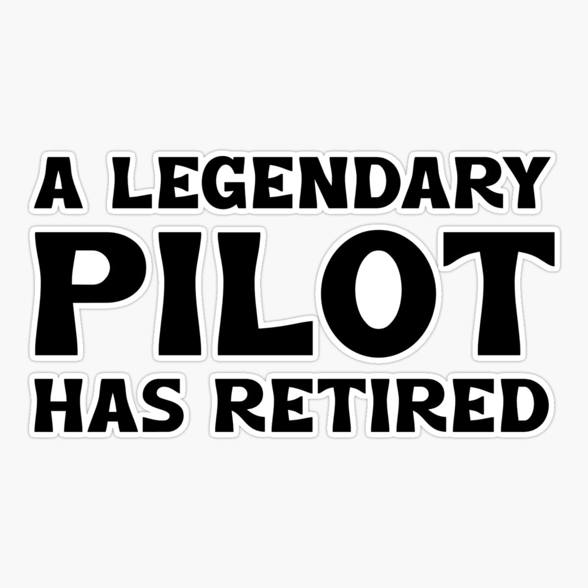 Maneki A Legendary Pilot Has Retired Funny Retirement Gifts Er, Phone ...