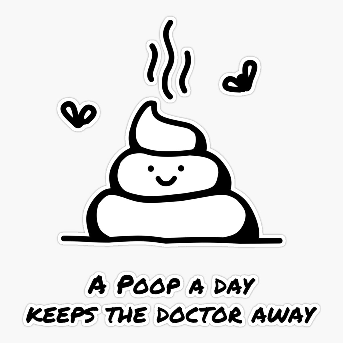 Maneki A Poop A Day Keeps The Doctor Away Er, Phone Decal Water Bottle ...