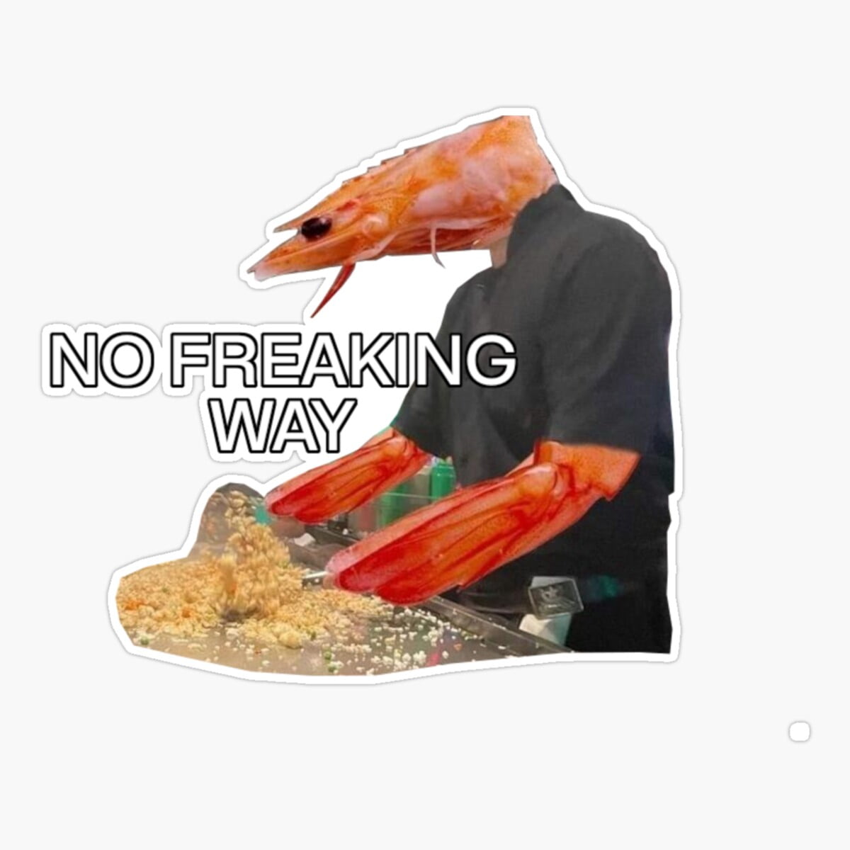 Maneki A Shrimp Ried This Rice? No Reaking Way Sticker, Phone Decal ...