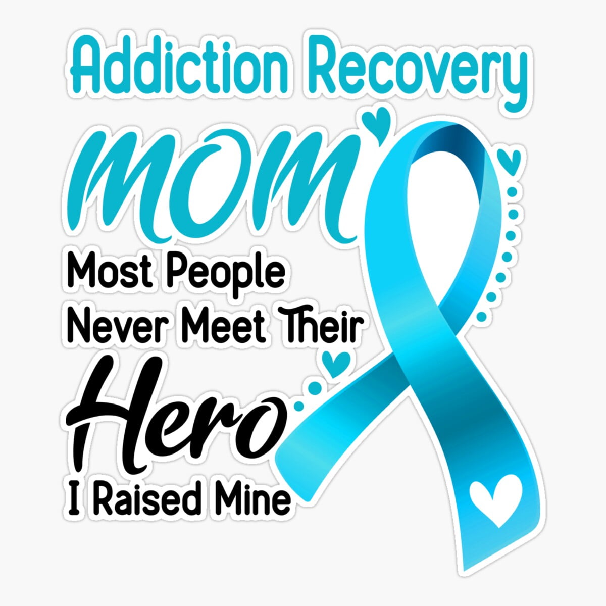 Maneki Addiction Recovery Mom Most People Never Meet Their Hero I Raise ...
