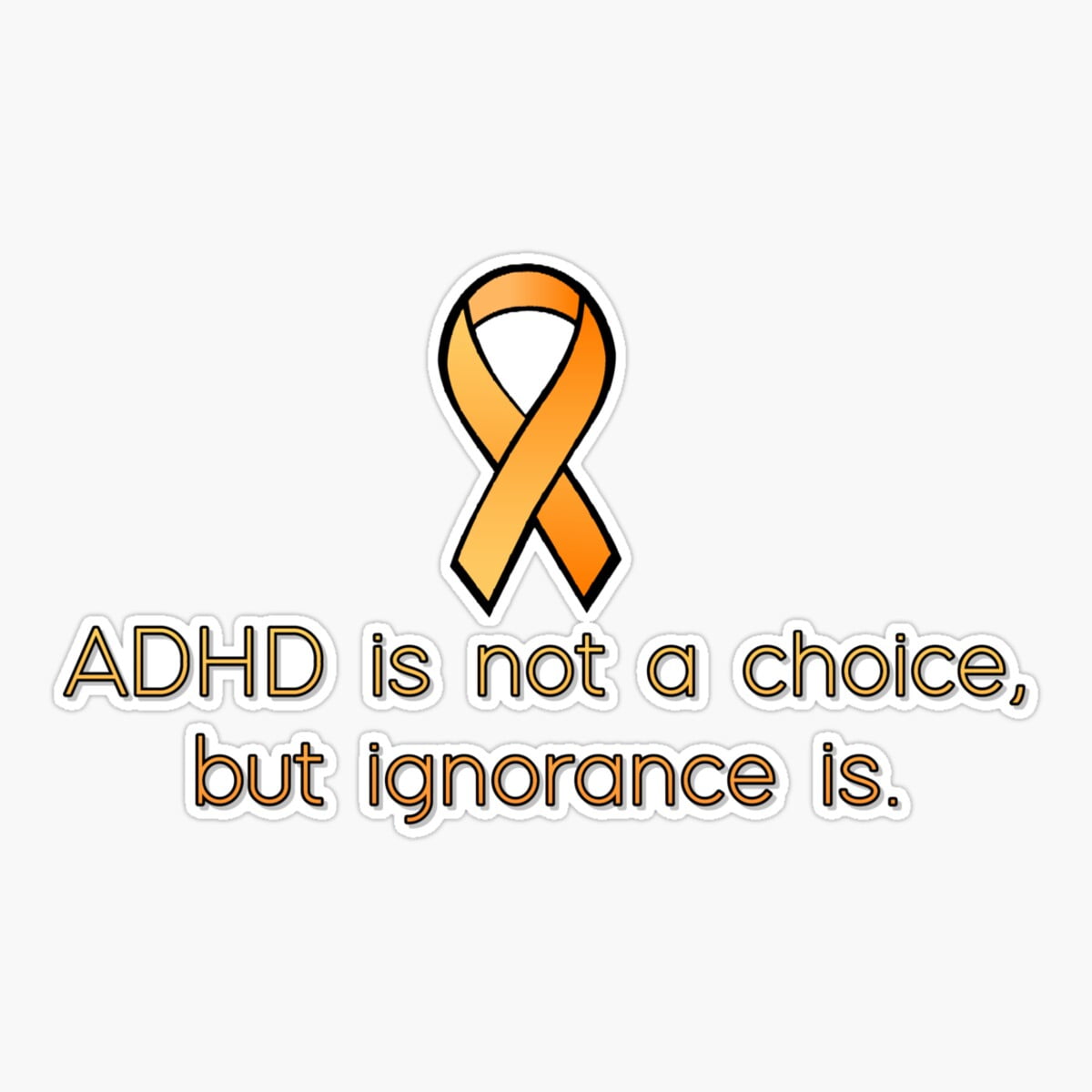 Maneki Adhd Awareness Ribbon Orange Ignorance Stigma Er, Phone Decal ...