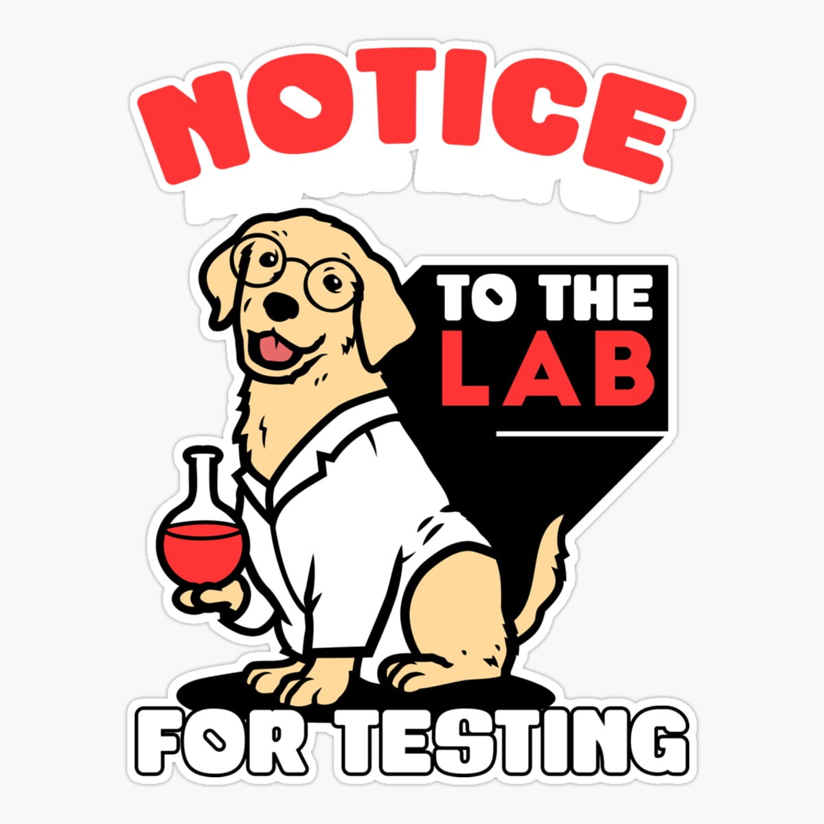 Maneki All Ood Must Go To The Lab Unny Labrador Dog Pet Lover Sticker ...