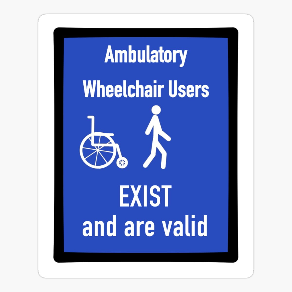 Maneki Ambulatory Wheelchair Users Exist Er, Phone Decal Water Bottle ...